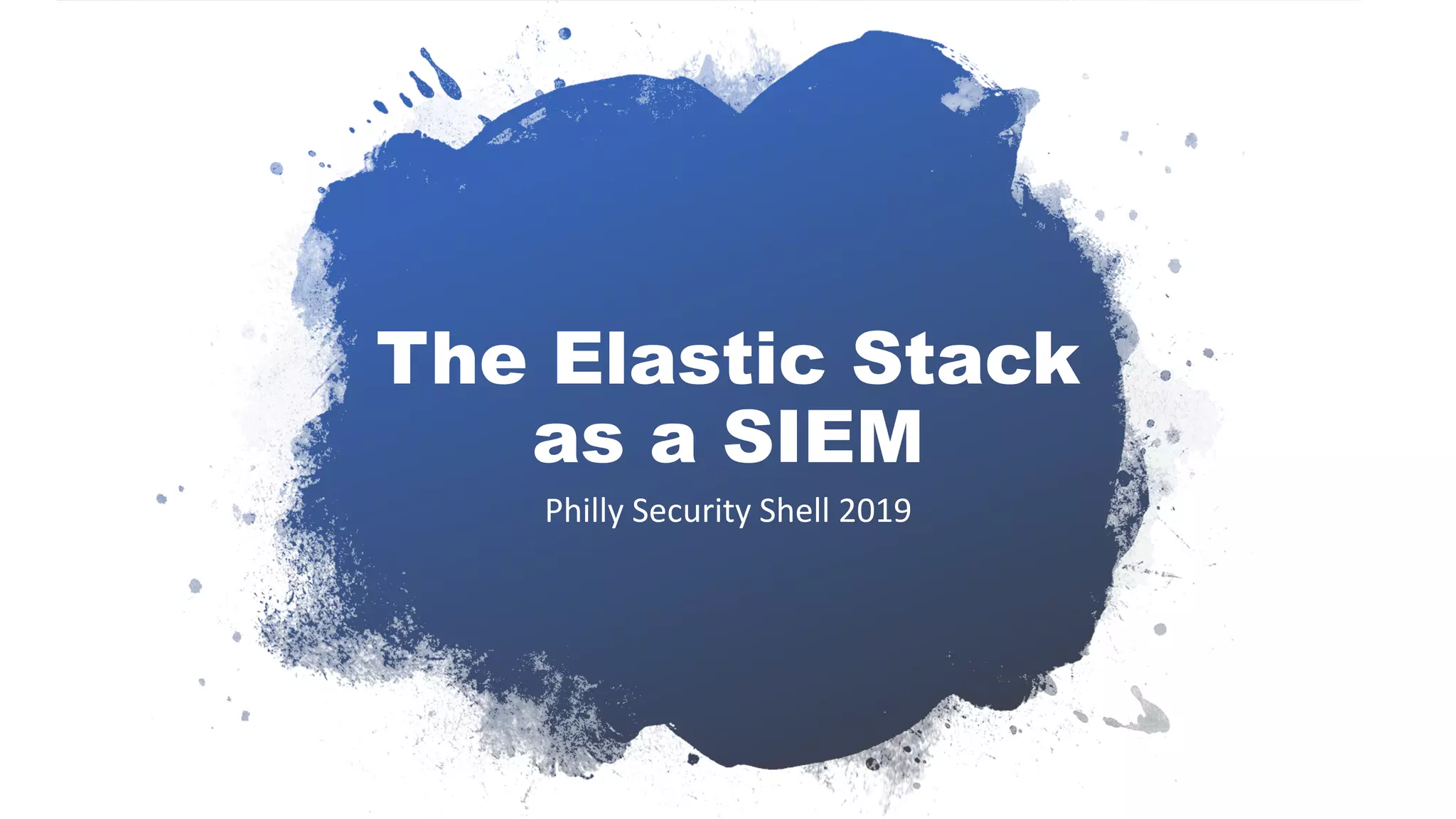 The Elastic Stack as a SIEM | PPTX