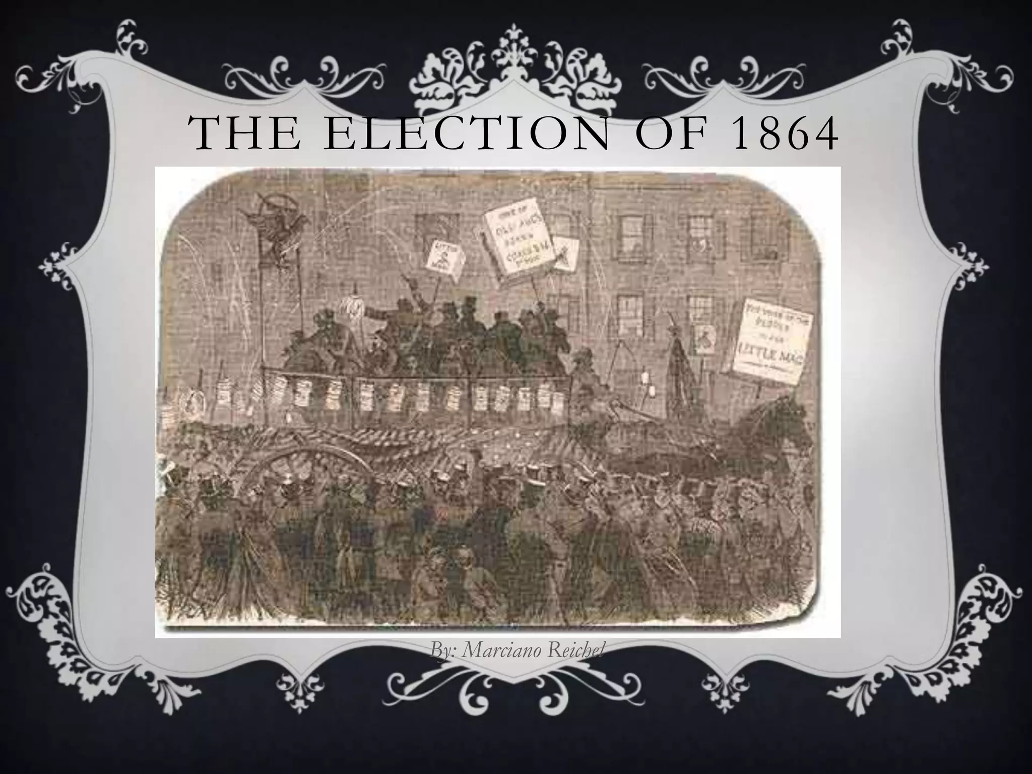 The Election of 1864 presentation | PPTX