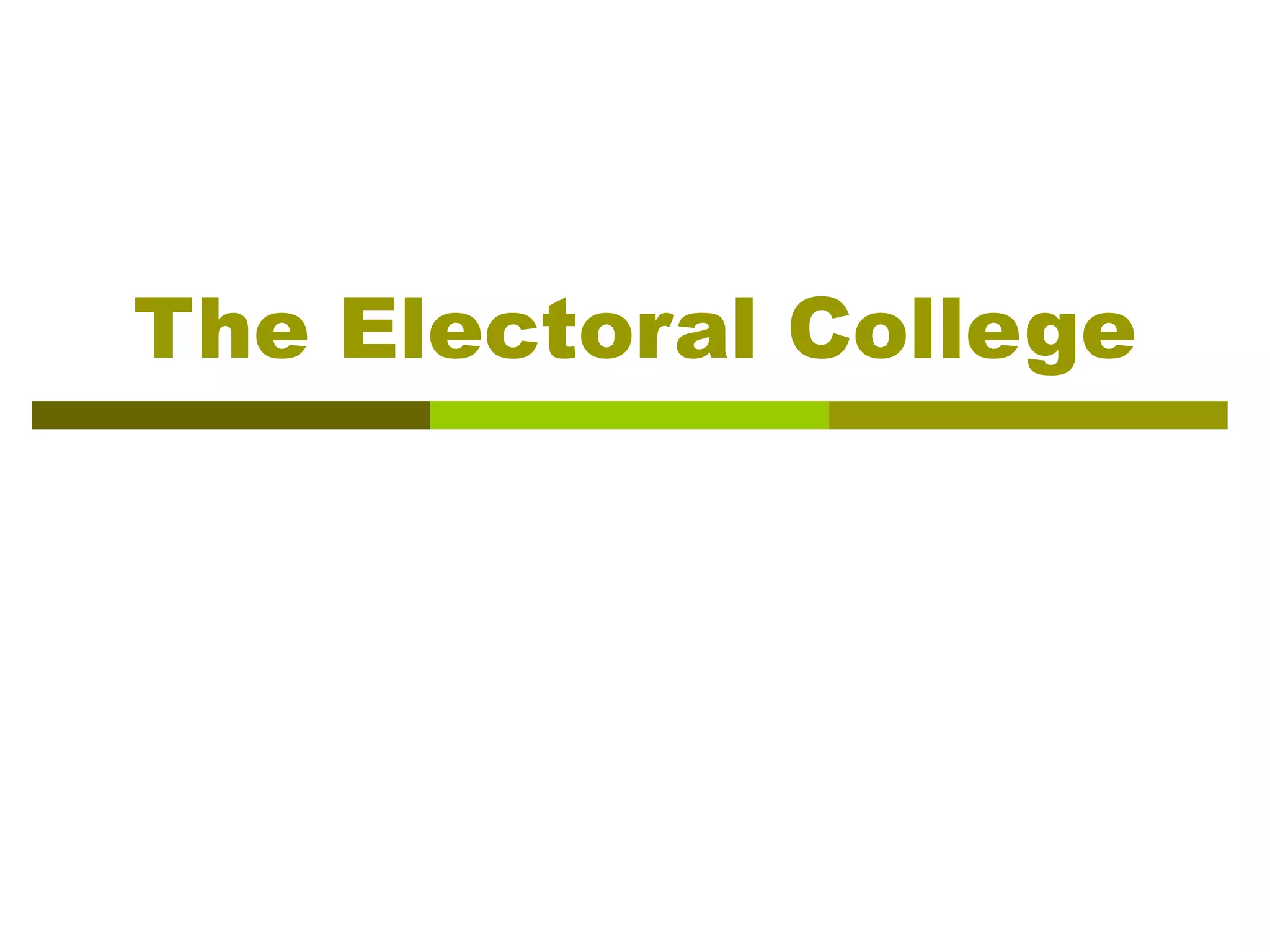 The Electoral College | PPT