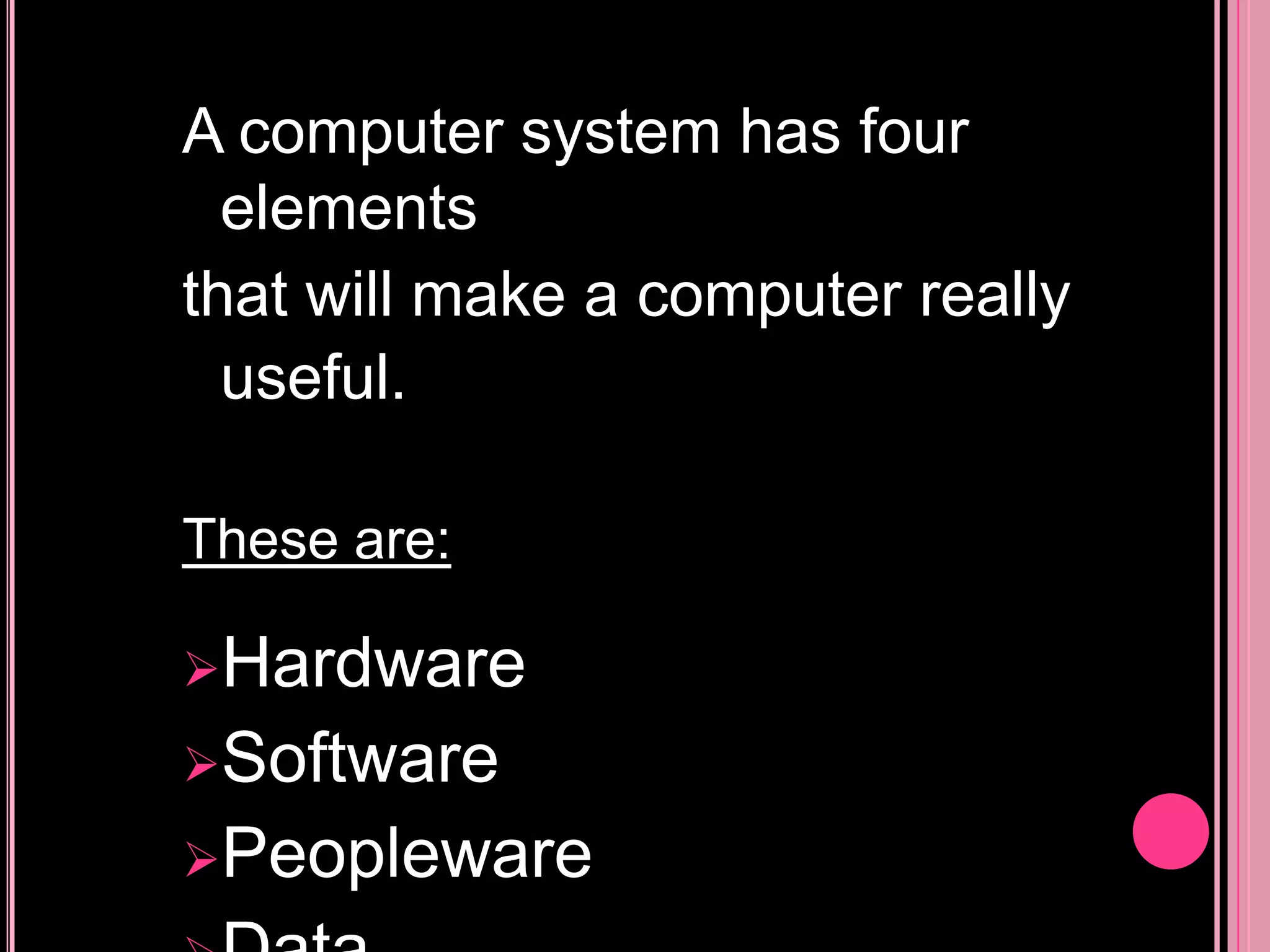 The elements of a computer system | PPTX