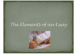 The Elements Of An Essay | PPT