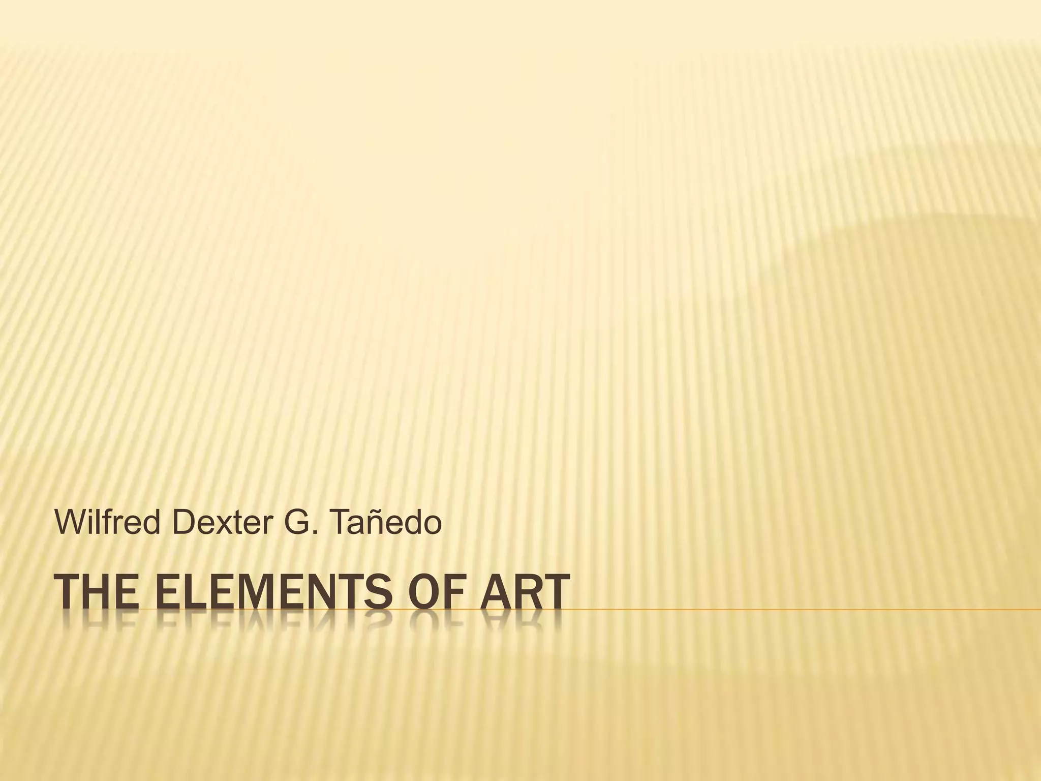 The Elements of Art | PPTX