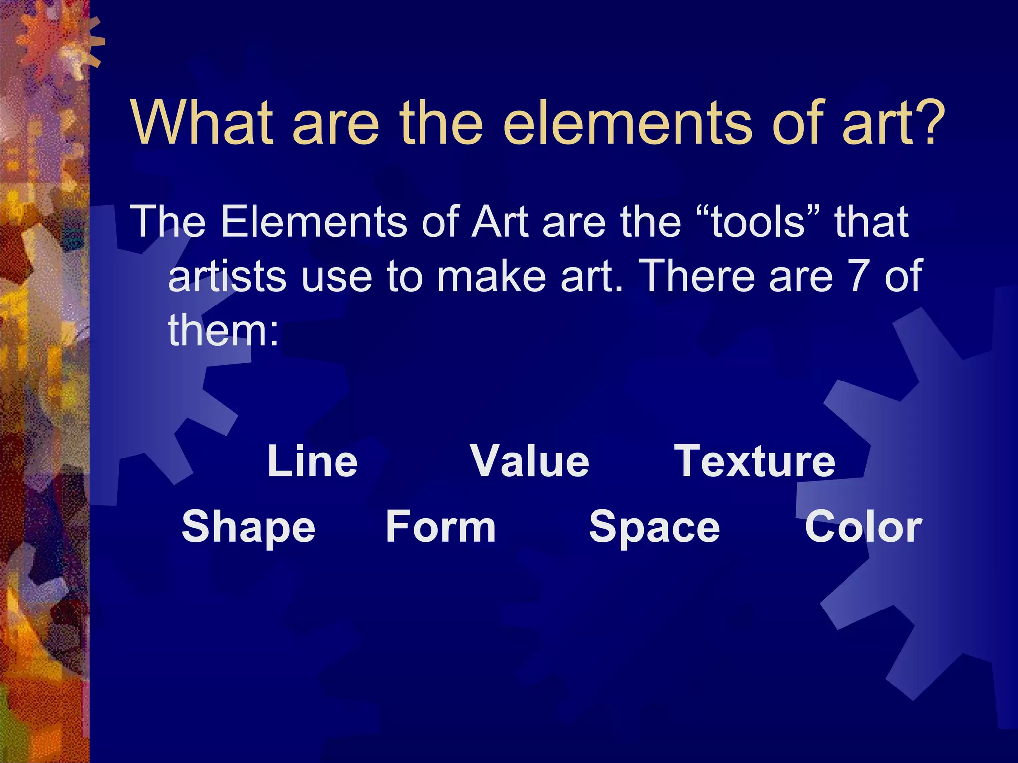The elements of art | PPT