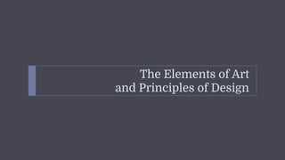 The Elements of Art and Principles of Design | PDF