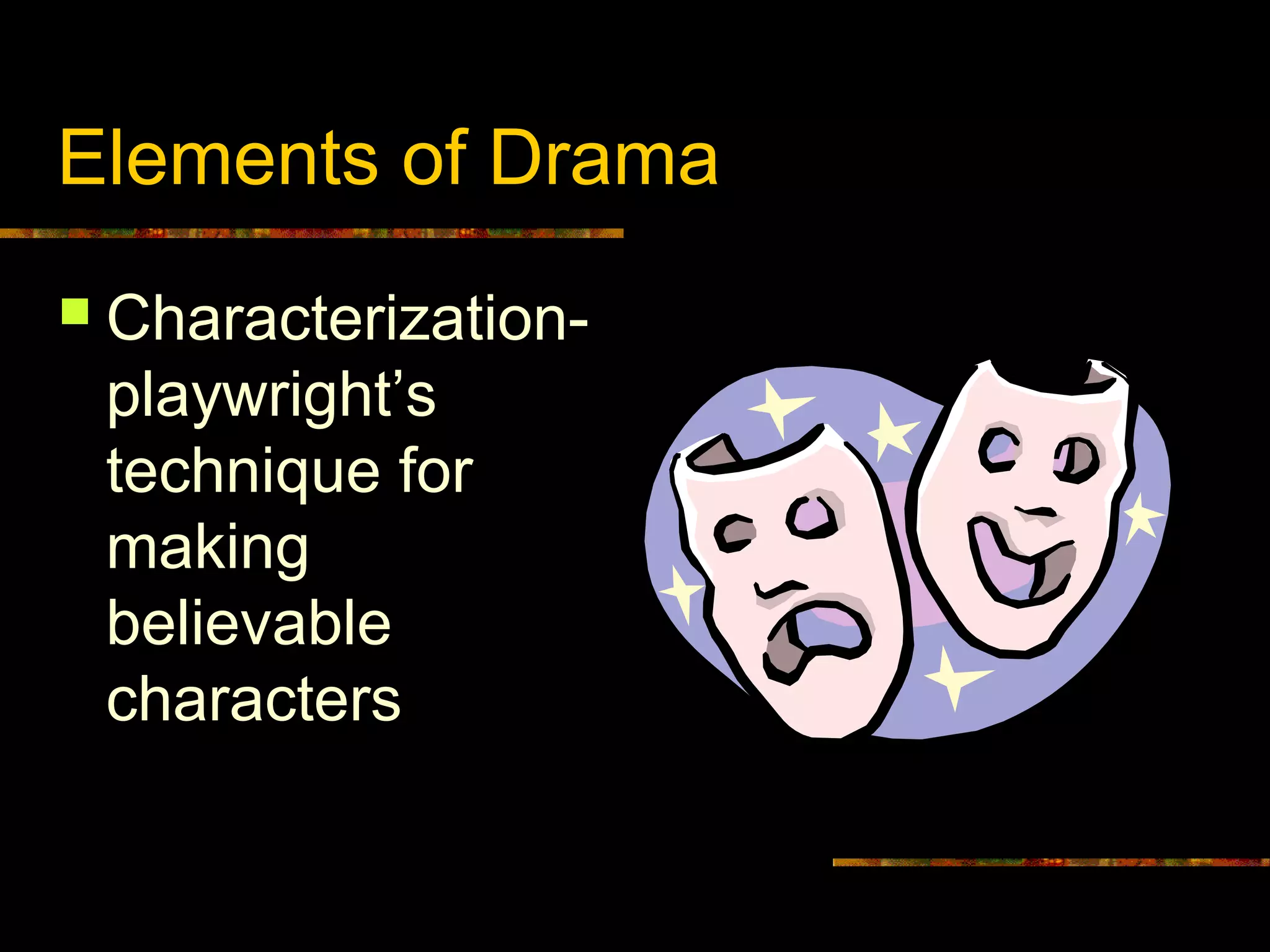 The elements of drama | PPT