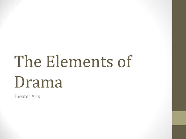 the elements of drama.pptx