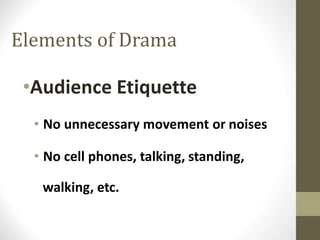 the elements of drama.pptx | Drama | Genres