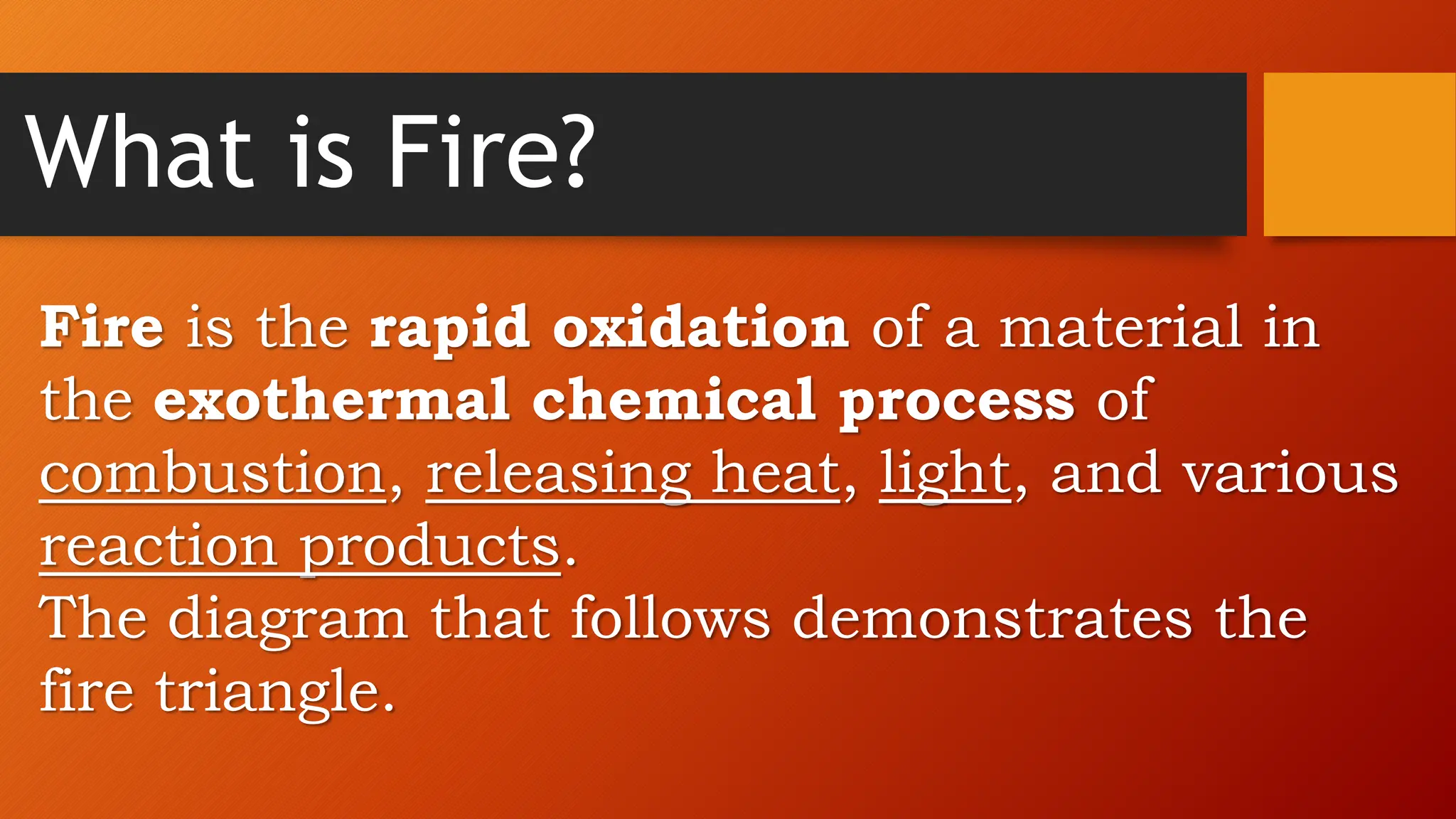 THE ELEMENTS OF FIRE TRIANGLE Disaster r | PPTX
