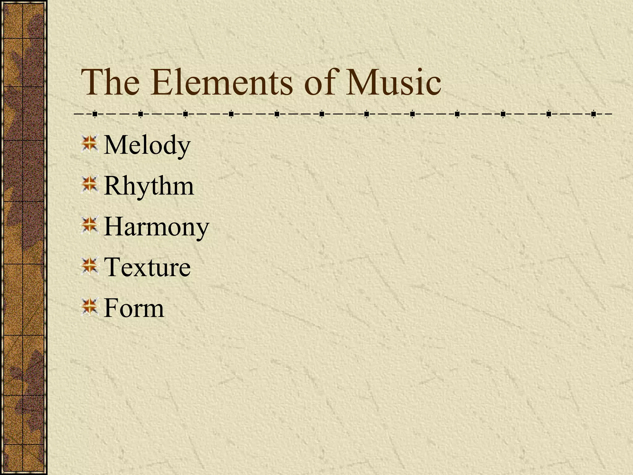The Elements of Music | PPT