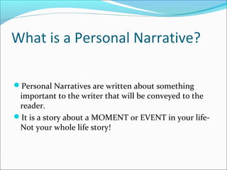 The elements of personal narrative | PPT