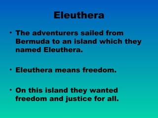 The Eleutheran Adventurers | PPT