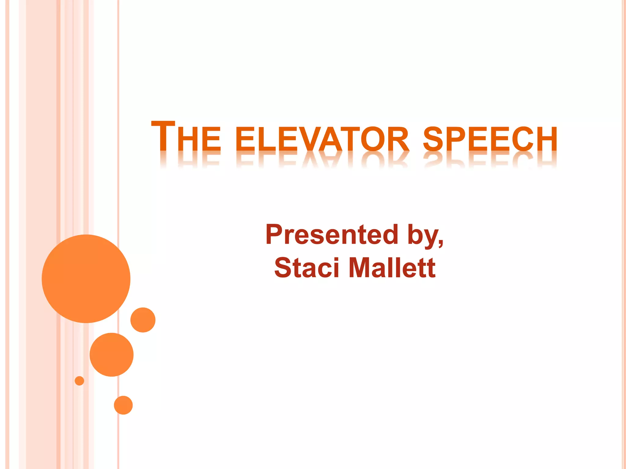 The elevator speech | PPT