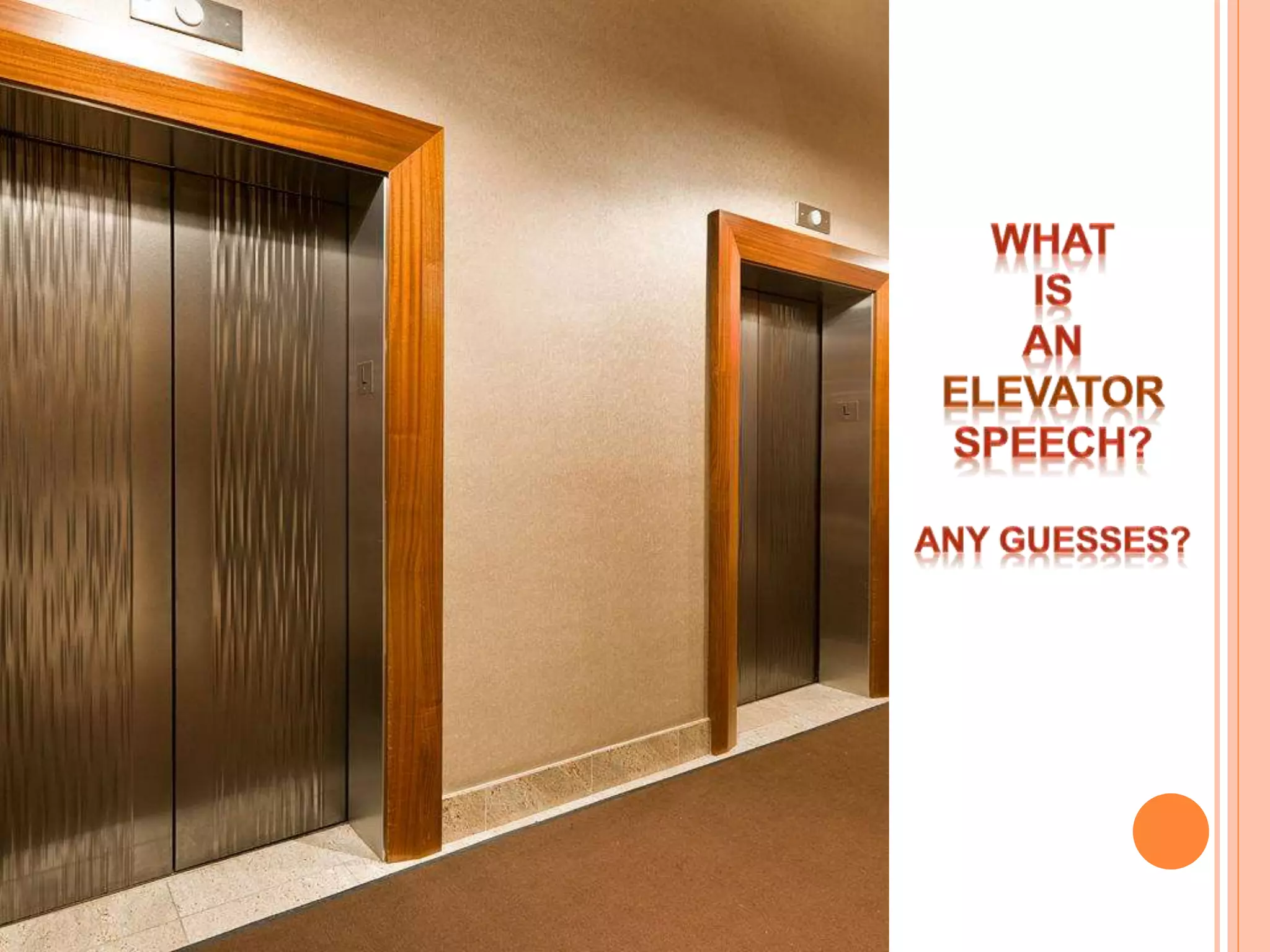 The elevator speech | PPT
