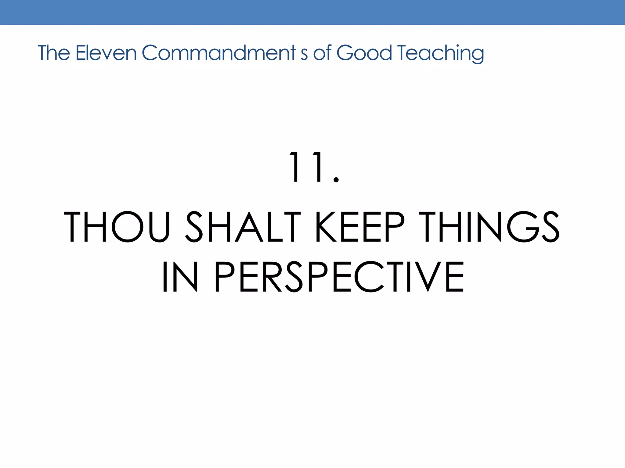 The eleven commandments of good teaching | PPTX