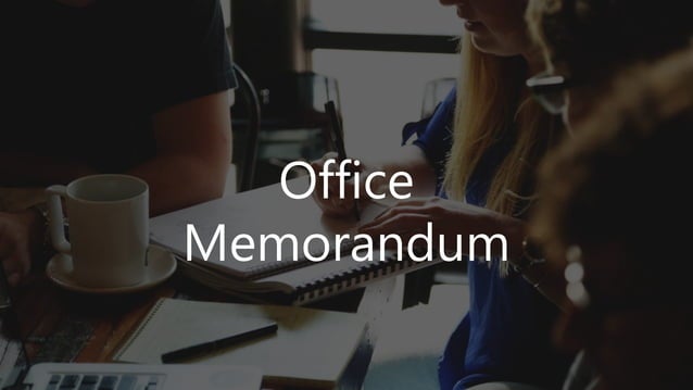 Office Memo, Circular, Orders, Notes | PPTX