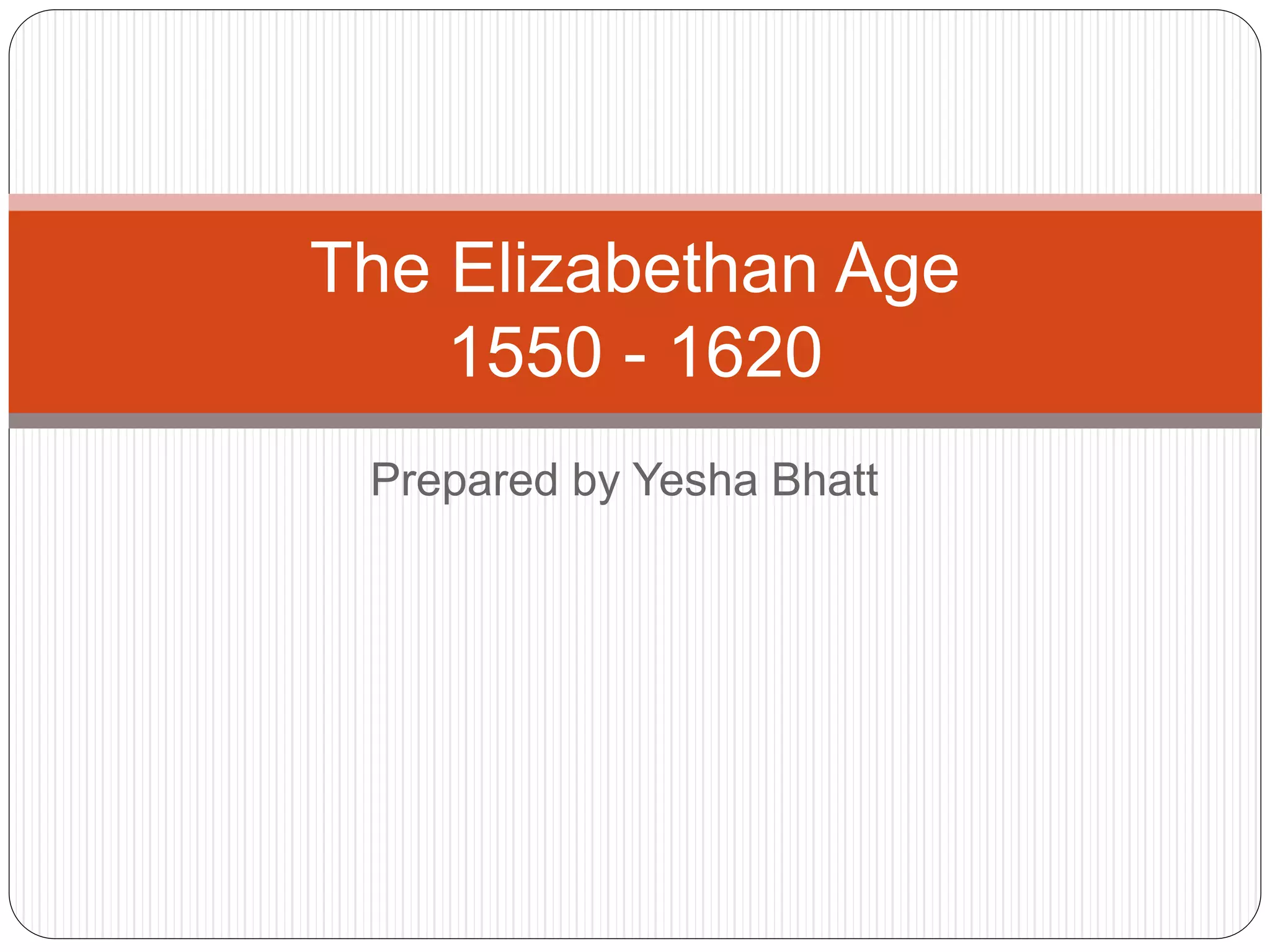 The Elizabethan age | PPTX
