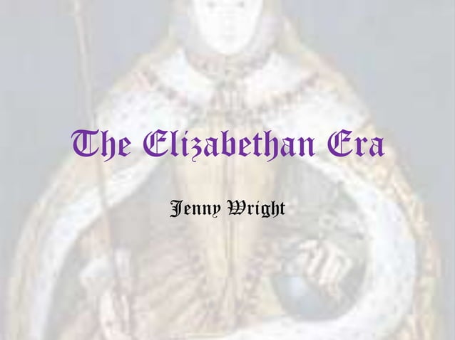 The elizabethan era pp | PPT
