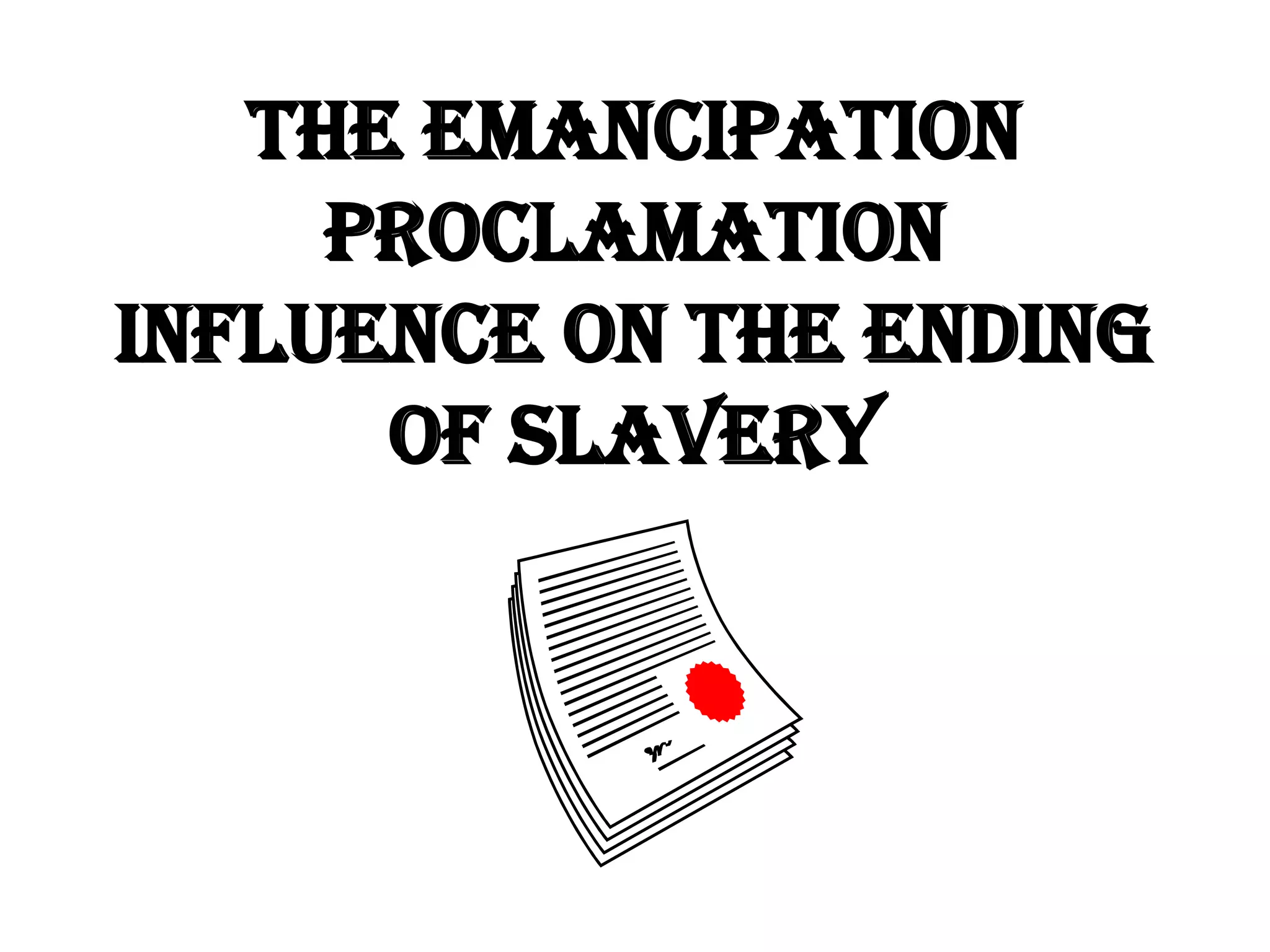 The emancipation proclamation speech pp | PPT