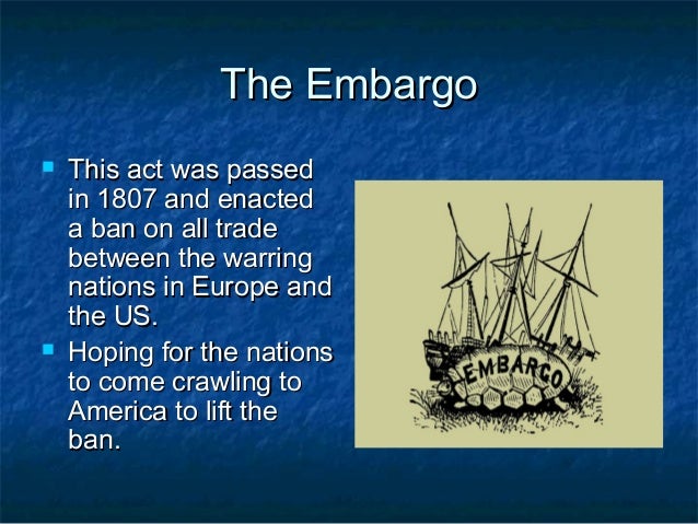 The embargo act of 1807 5