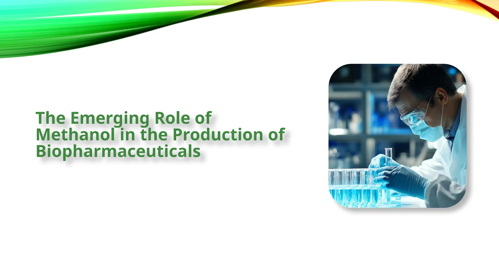 Methanol’s Expanding Scope in Biopharma Manufacturing | PPTX