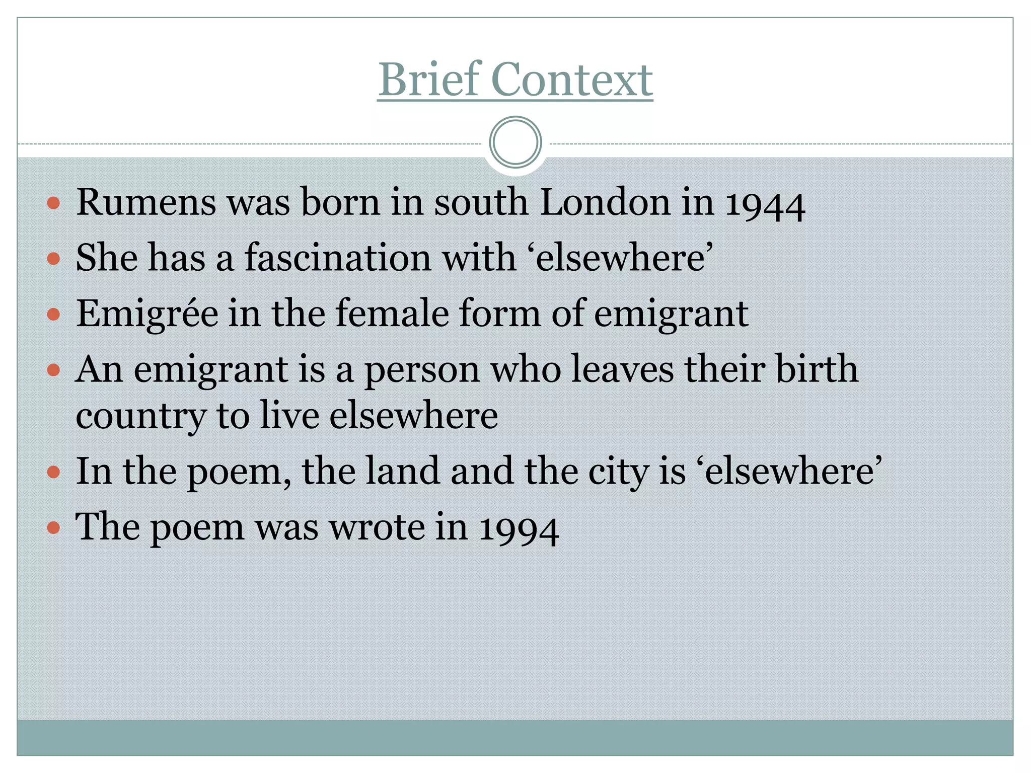 The Emigree - Carol Rumens | PPTX