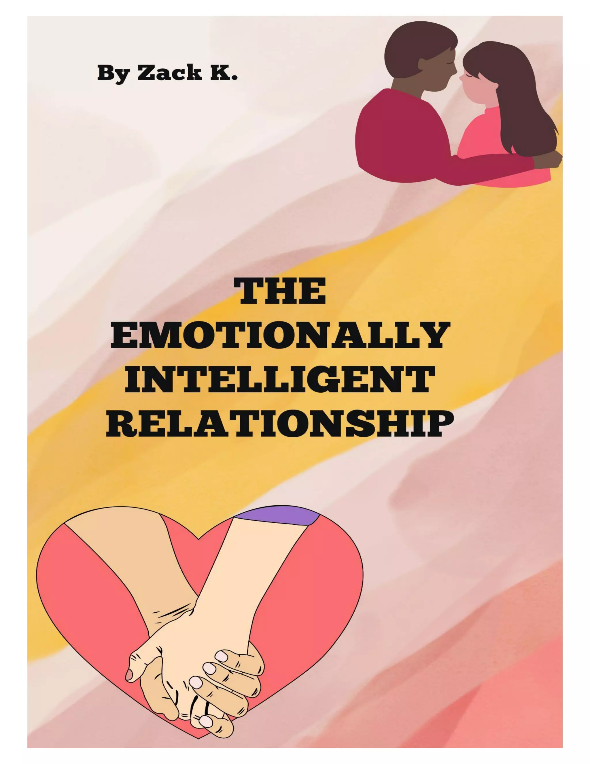The Emotionally Intelligent Relationship - How to Connect on a Deeper ...