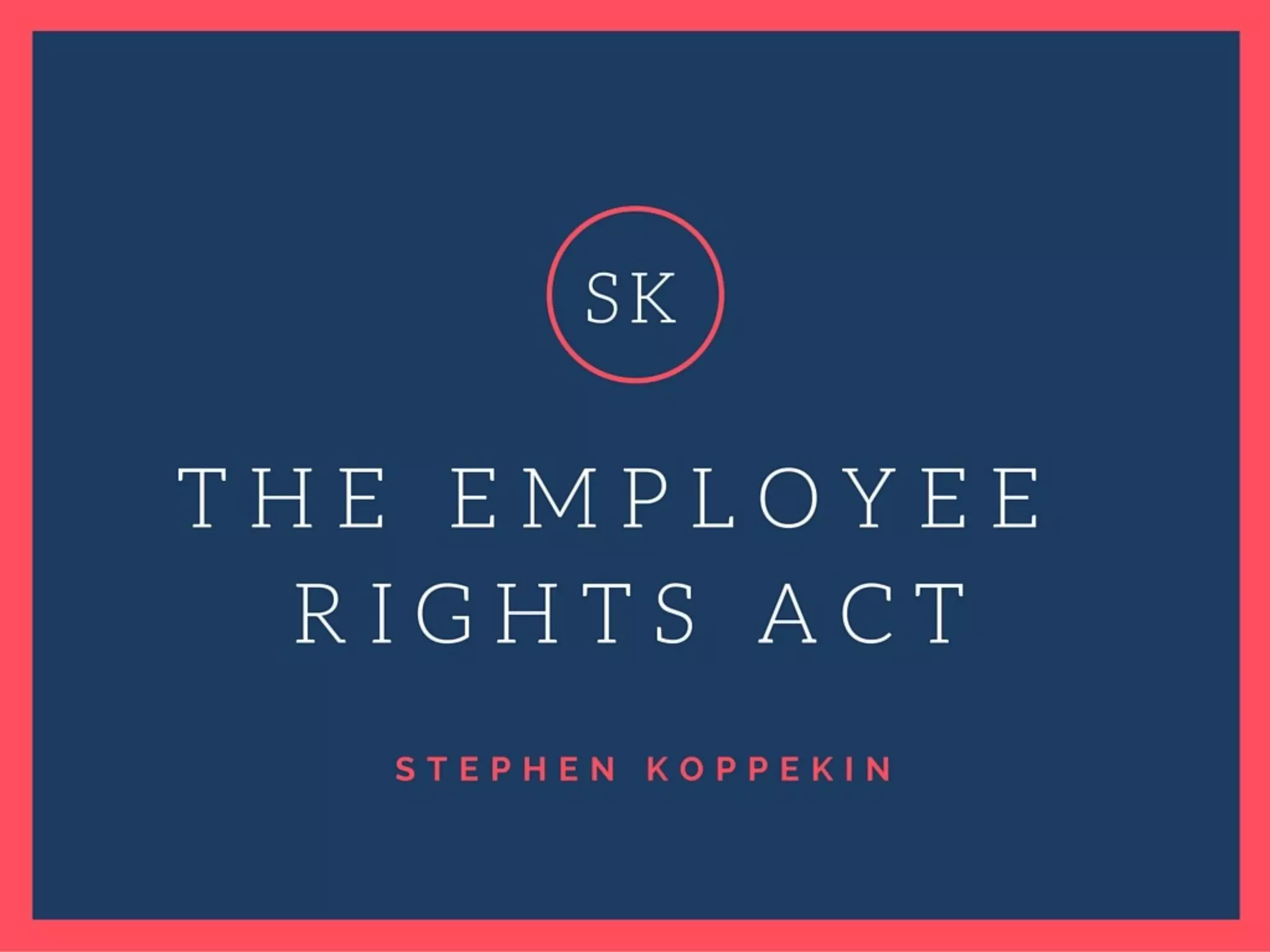 What is the Employee Rights Act? | PPT