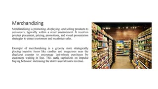 THE ENCHANTING WORLD OF MERCHANDISING AND VISUAL MERCHANDISING.pptx