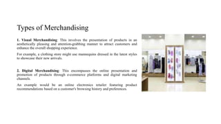 THE ENCHANTING WORLD OF MERCHANDISING AND VISUAL MERCHANDISING.pptx