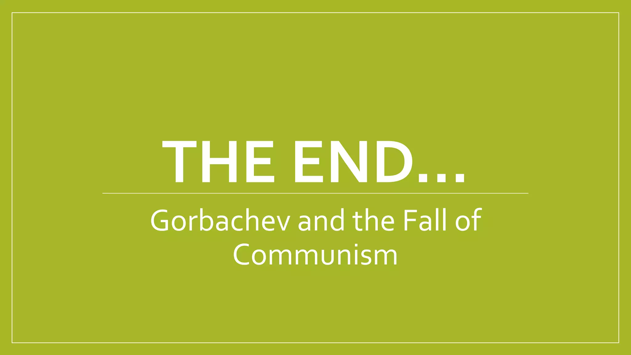The Collapse of Communism & the USSR | PPT