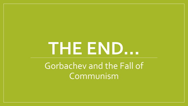 The Collapse of Communism & the USSR | PPT | Political Issues & policy ...