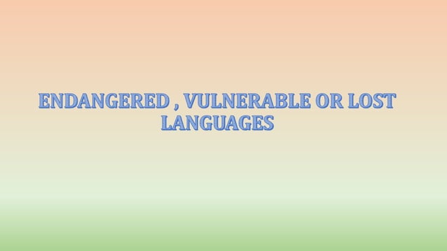 The Endangered And Extinct Languages Of India.pptx | Programming ...