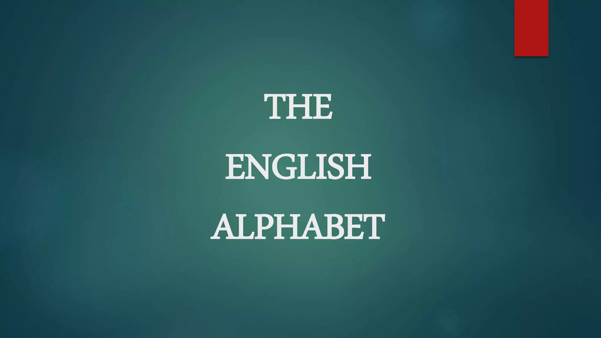 The english alphabet | PPTX