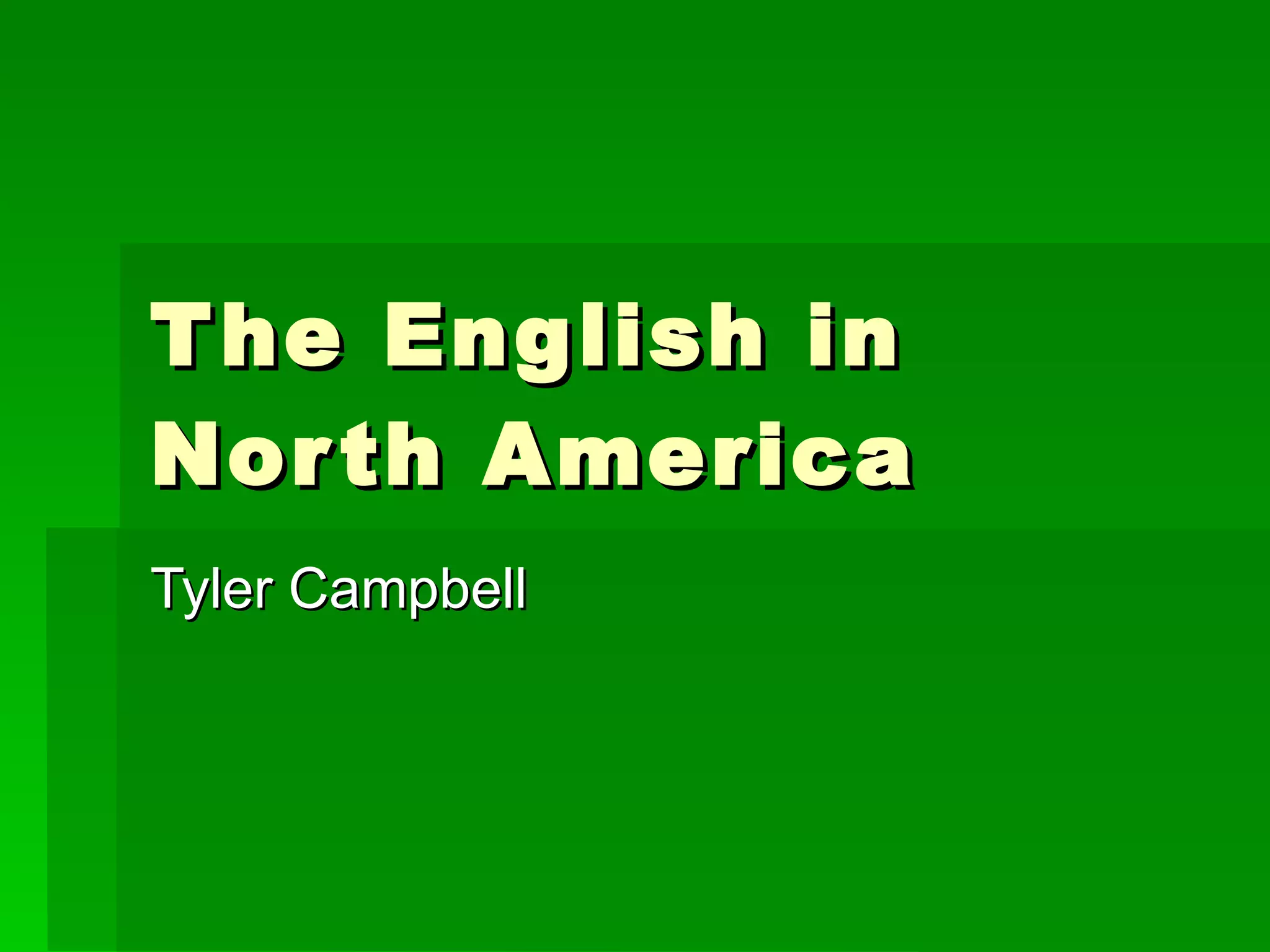 The english in north america | PPT