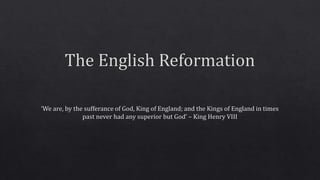The english reformation powerpoint | PPTX
