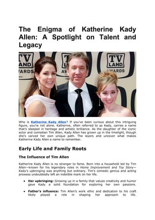 The Enigma of Katherine Kady Allen_ A Spotlight on Talent and Legacy.docx