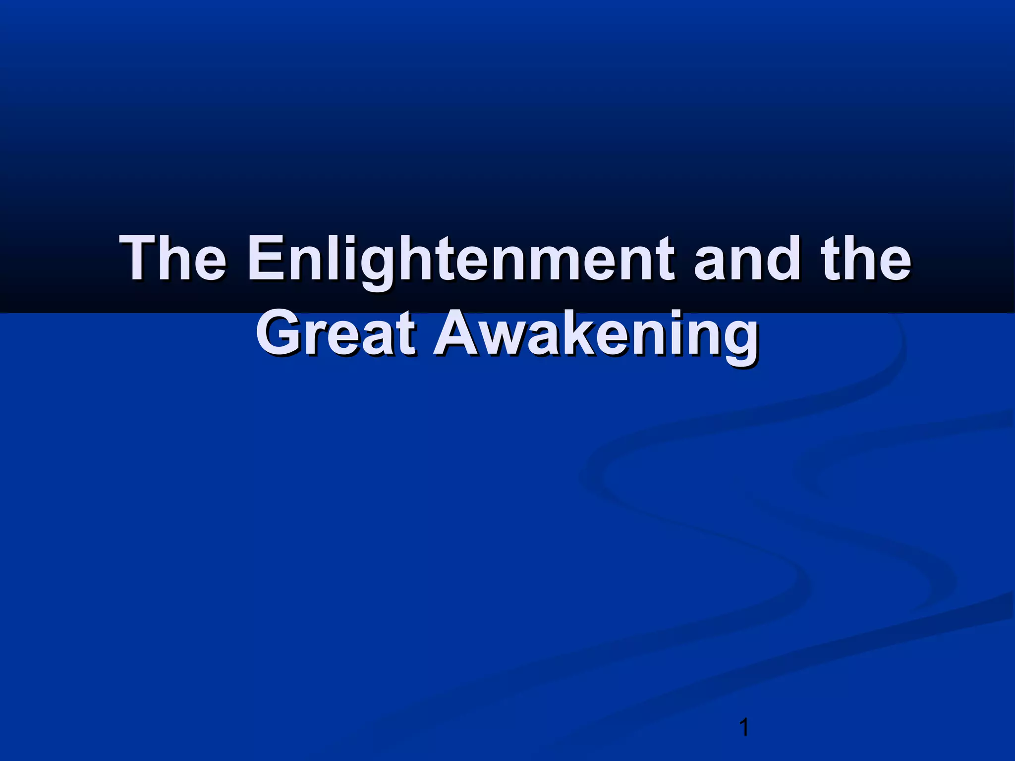The enlightenment and the great awakening2 | PPT