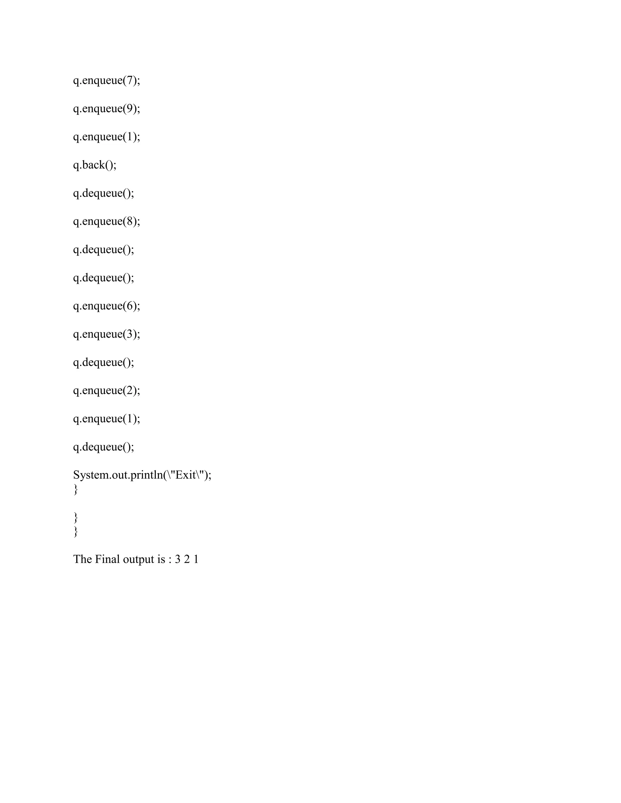 The enqueue operation on the Queue ADT adds a new item to the back of ...