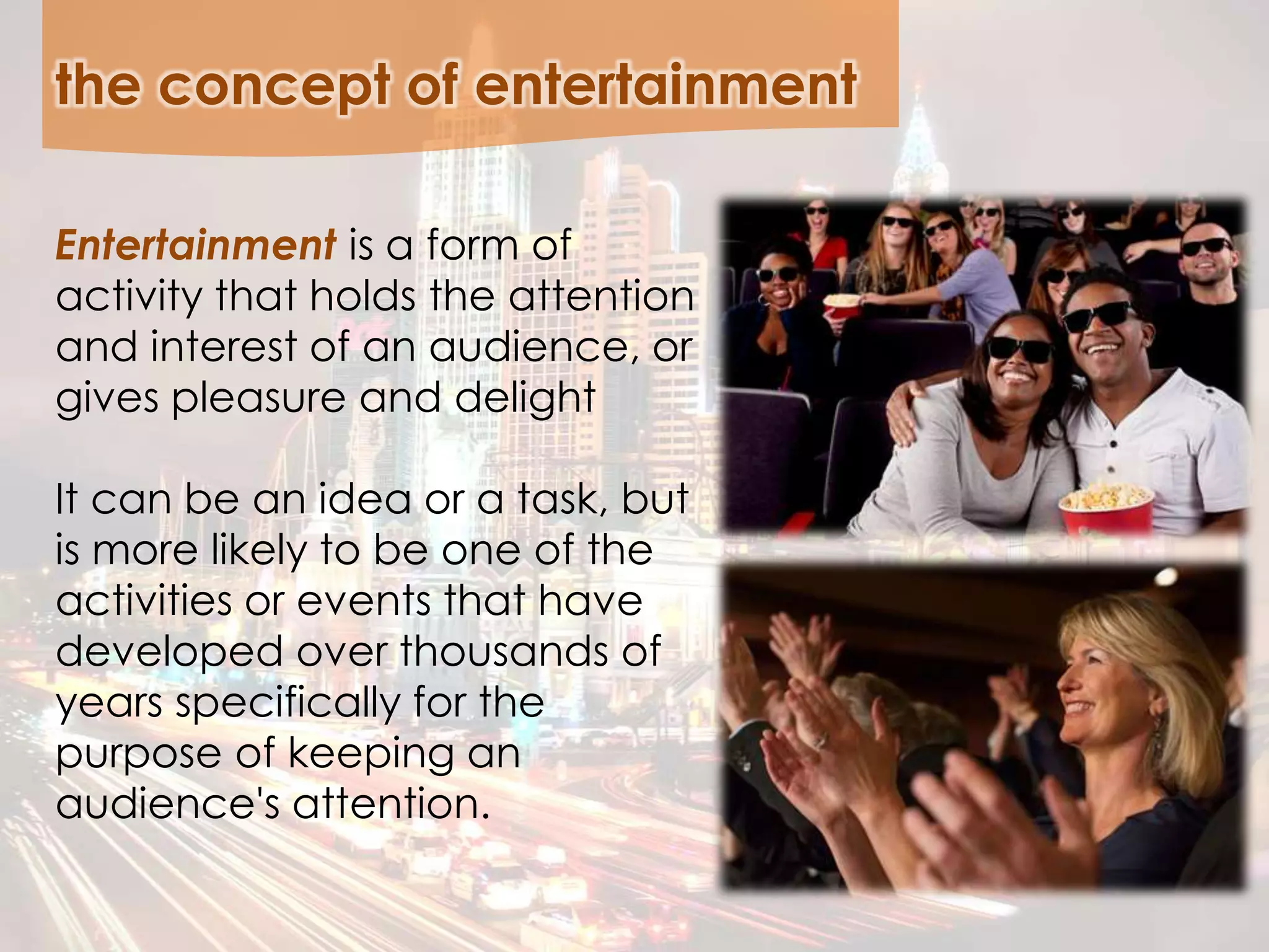 The Concept and Types of Entertainment | PPTX