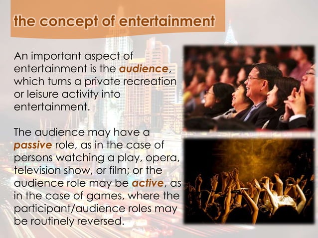 The Concept and Types of Entertainment