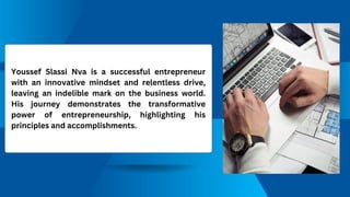 Mastering Business Strategies: Youssef Slassi Nva's Formula for Success ...