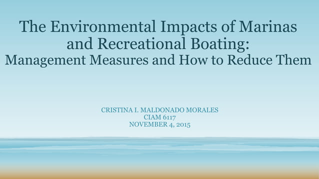 The Environmental Impacts of Marinas and Recreational Boating ...