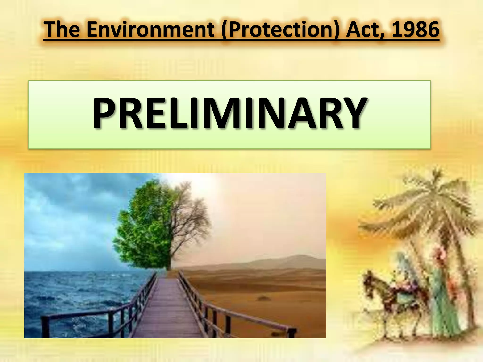 The environmental (protection) act, 1986 | PPTX