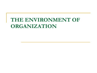 The environment of organization | PPT