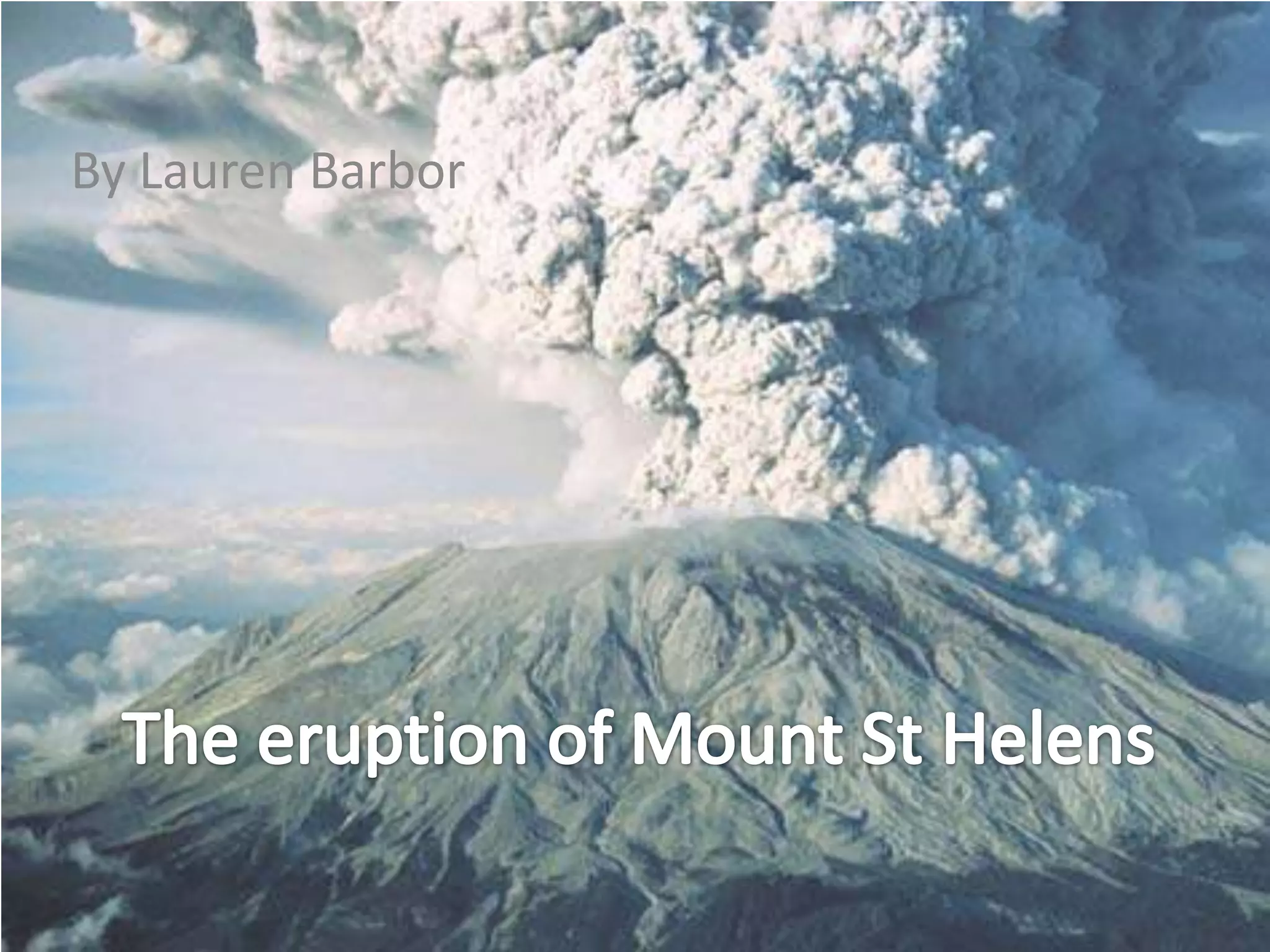 The eruption of mount st helens | PPT