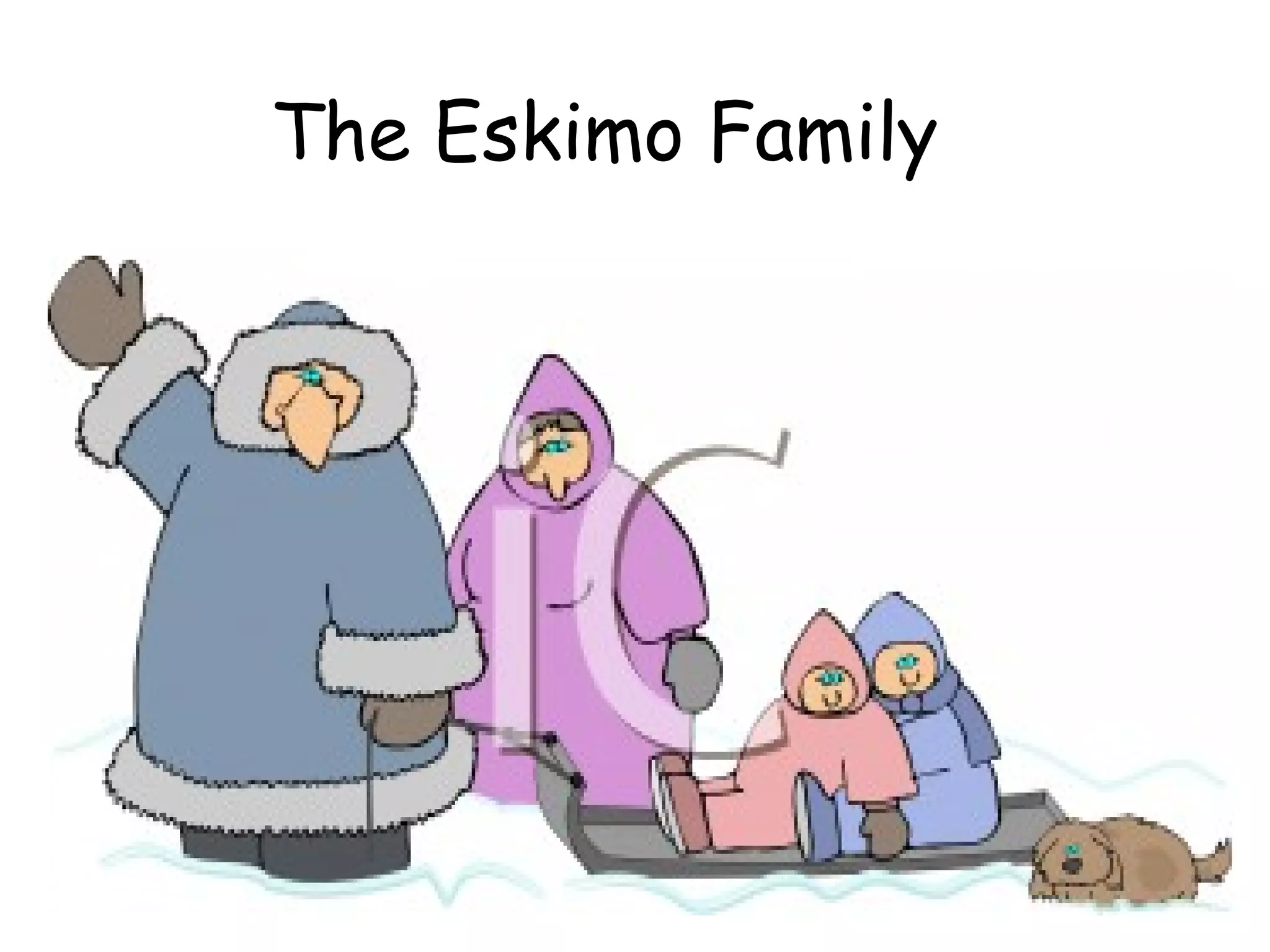 The eskimo family | PPT