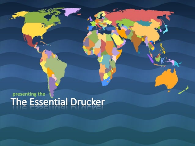 The Essential Drucker 2010 V2 | PPTX