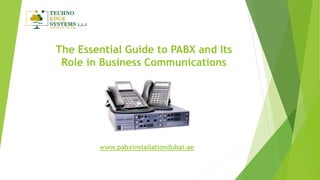 The Essential Guide to PABX and Its Role in Business Communications | PPTX