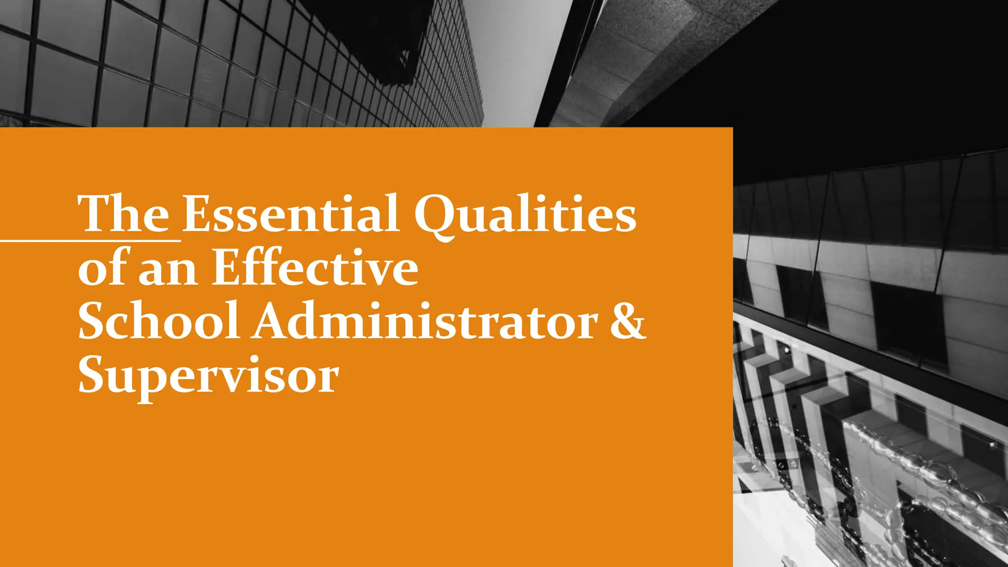 The Essential Qualities of an Effective School Administrator and ...