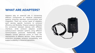 The Essential Role of Adapters in Industrial Automation.pptx